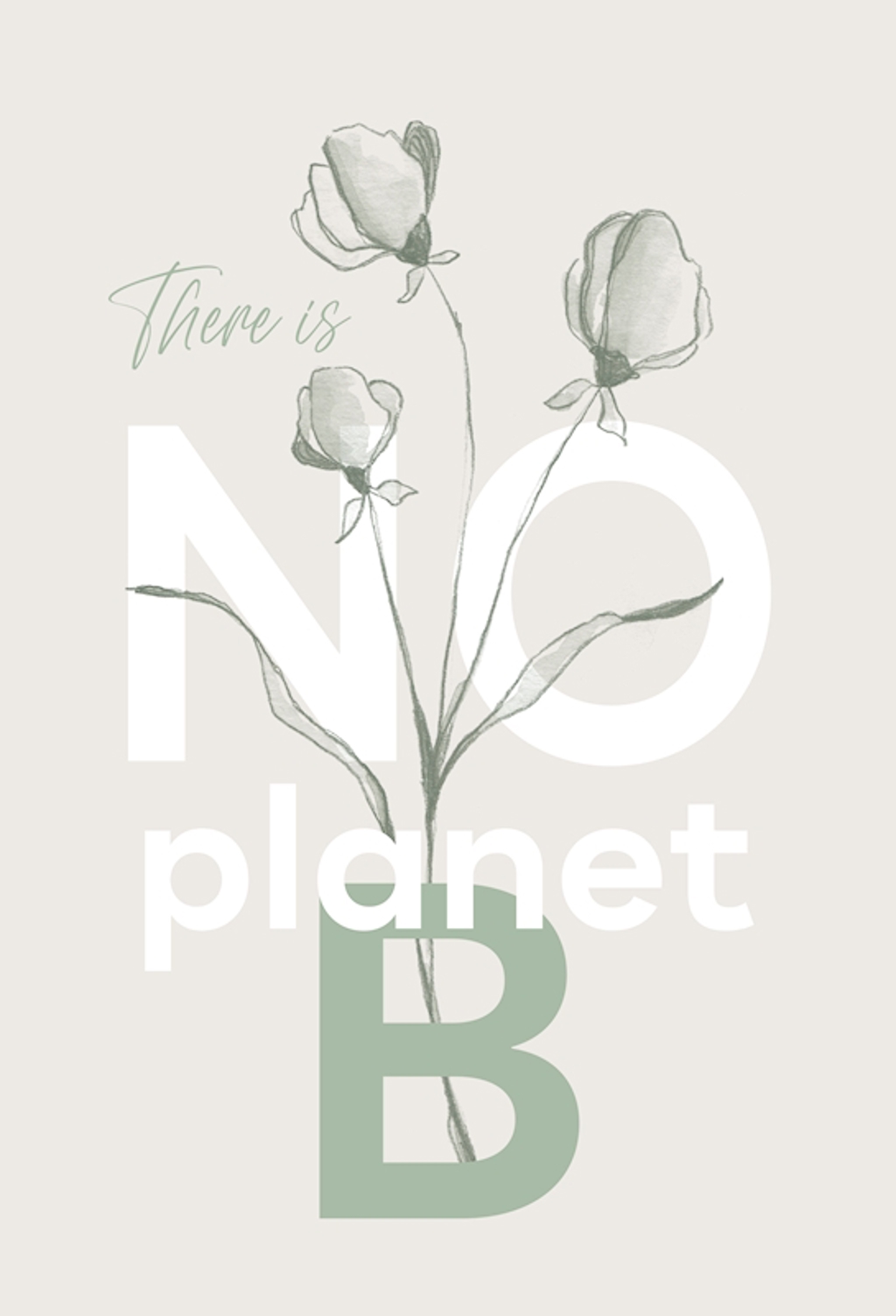 There is no planet B posters & prints by Melanie Viola - Printler